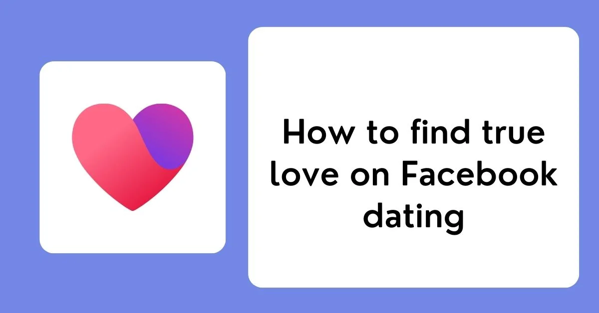 Facebook Dating Site For Real Romantic Relationships